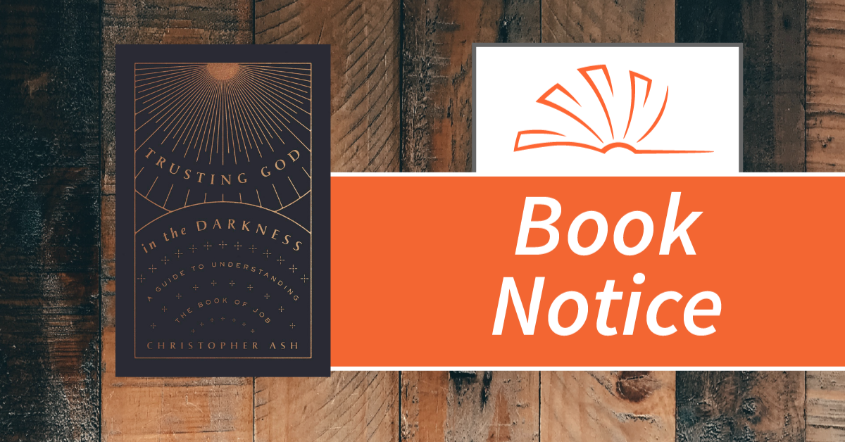 Books At a Glance : Book Notice: TRUSTING GOD IN THE DARKNESS: A GUIDE ...