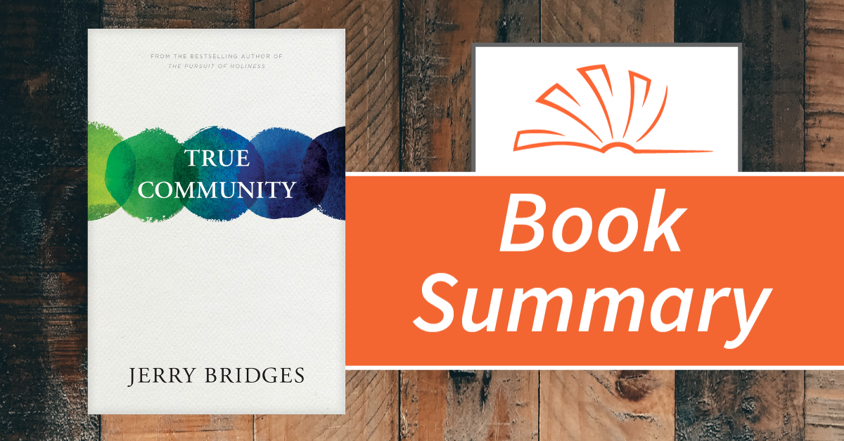 Books At a Glance : TRUE COMMUNITY, by Jerry Bridges - Books At a Glance